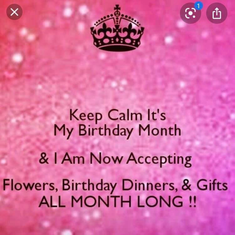 It's my BIRTHDAY MONTH YES MONTH!