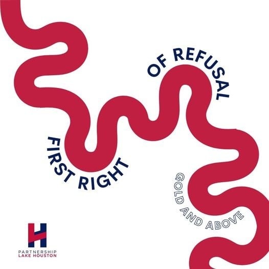 Partnership Lake Houston: First Right of Refusal for 2024